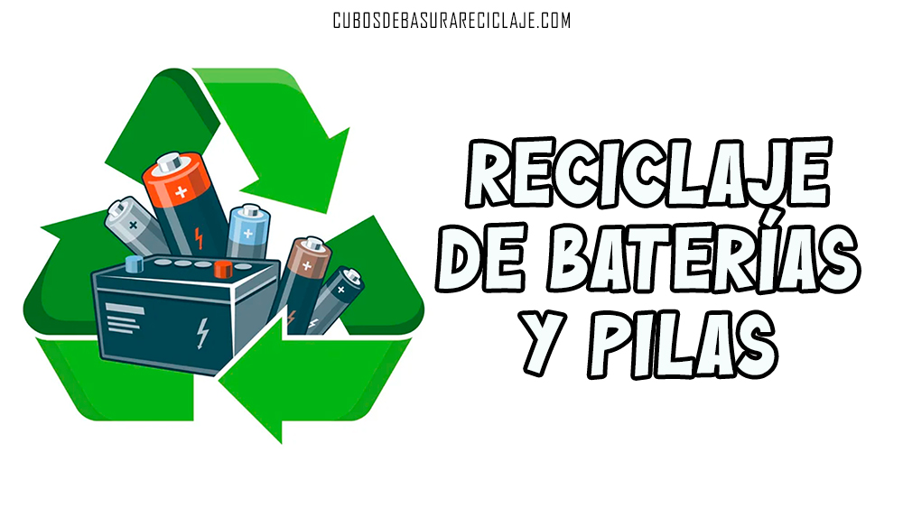 Reciclaje de Baterías y Pilas: Utilizando Cubos Adecuados